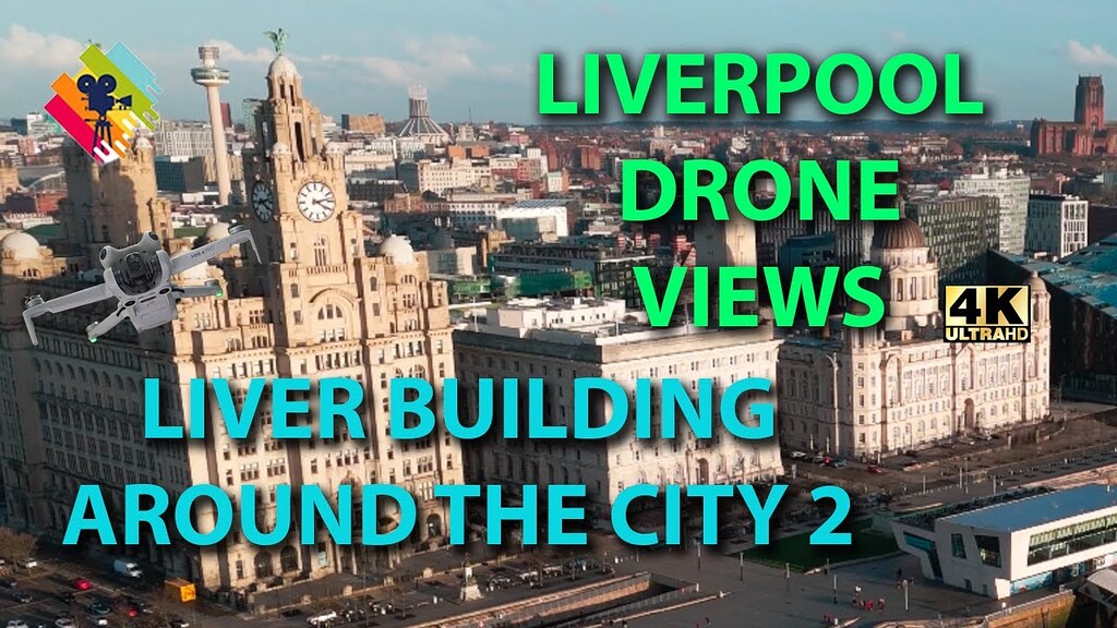 Liver Building Liverpool - Videos by Drone - Grey Arrows Drone Club UK