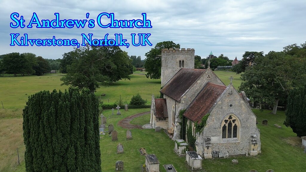 St Andrew's Church, Kilverstone, Norfolk - Videos by Drone - Grey ...