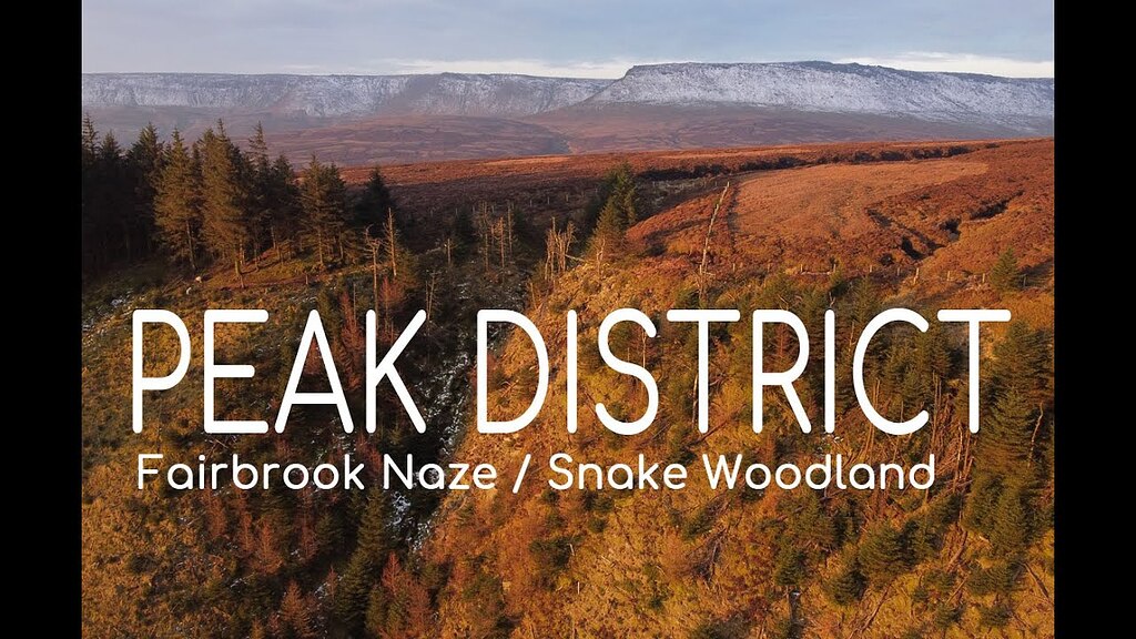 Peak District - Snake Woodland / Fairbrook Naze - Videos by Drone ...