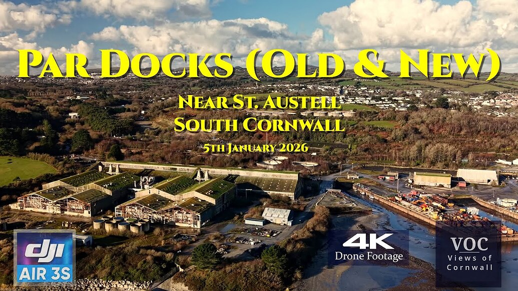 Par Docks (Old & New) - Videos by Drone - Grey Arrows Drone Club UK