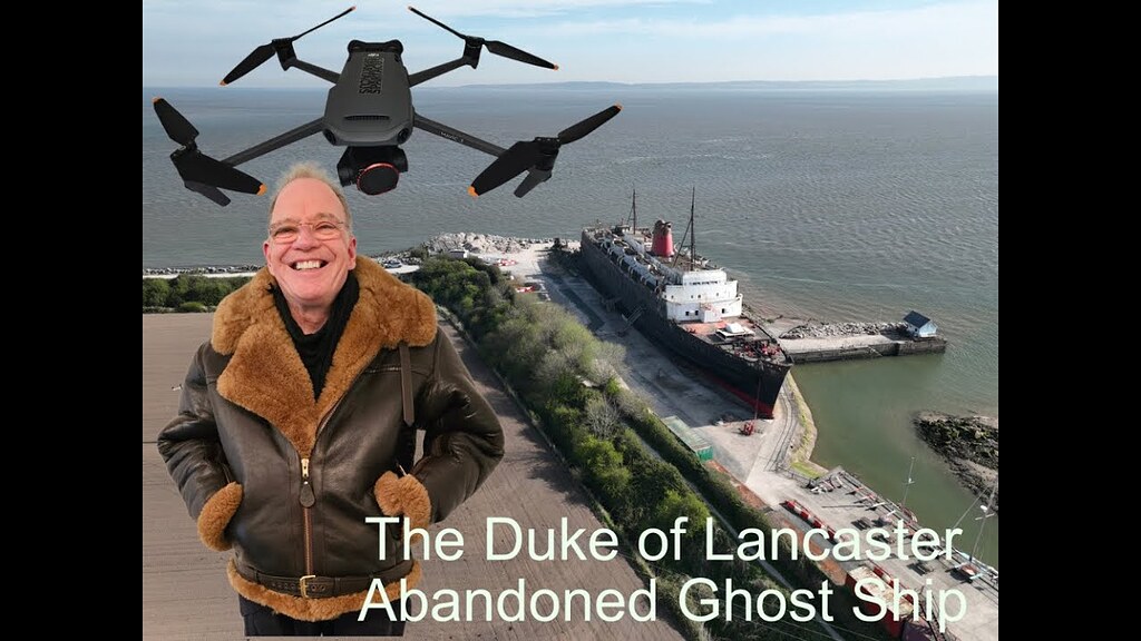 The Duke of Lancaster Abandonded Ghost Ship - Videos by Drone - Grey ...